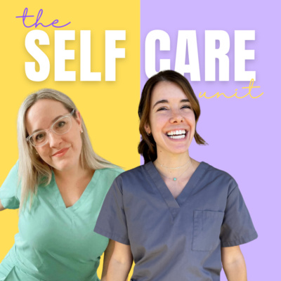 The Self Care Unit • A podcast on Spotify for Creators