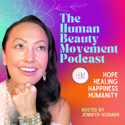 The Human Beauty Movement Podcast • A podcast on Spotify for Creators