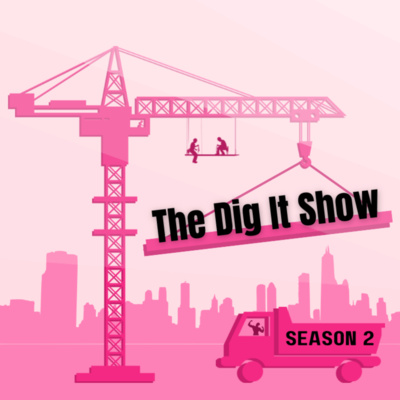 The Dig It Show • A podcast on Spotify for Podcasters