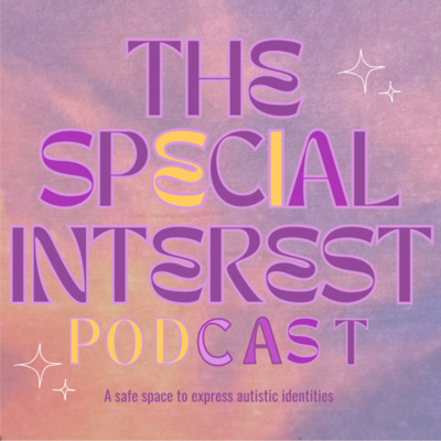The Special Interest Pod • A podcast on Spotify for Creators