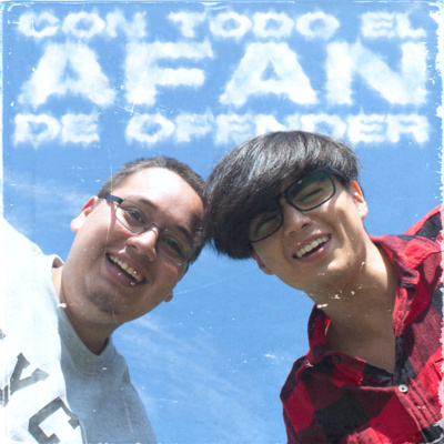 Con Todo el Afán de Ofender • A podcast on Spotify for Creators