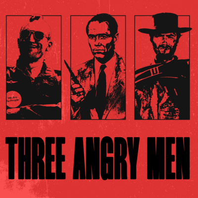 Three Angry Men • A podcast on Spotify for Podcasters