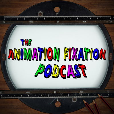 Animation Fixation Podcast • A podcast on Spotify for Creators