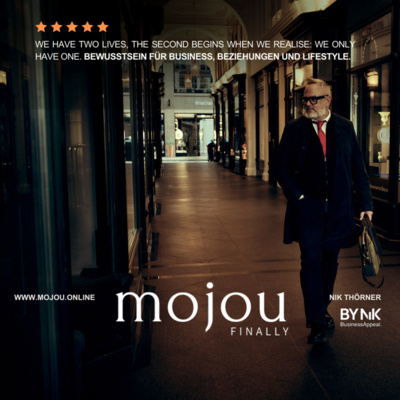 moJou I Wäre Montag dein letzter Tag, dann ... BEWUSSTSEIN FÜR BUSINESS ...