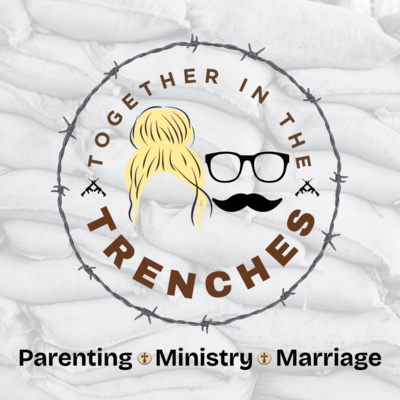 Together in the Trenches • A podcast on Spotify for Creators
