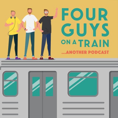 Four Guys on a Train • A podcast on Spotify for Creators
