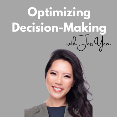 Optimizing Decision-Making with Jess Yen • A podcast on Spotify for ...