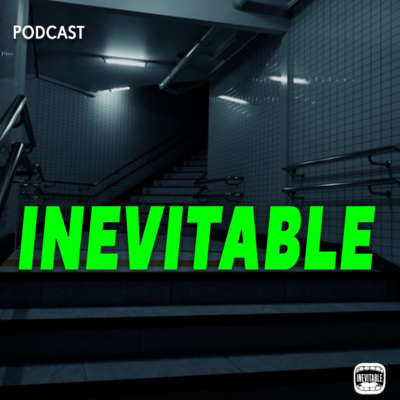 INEVITABLE PODCAST • A podcast on Spotify for Creators