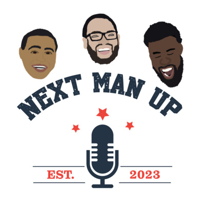 Next Man Up • A podcast on Spotify for Creators