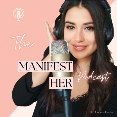 Manifest Her Podcast • A podcast on Spotify for Podcasters