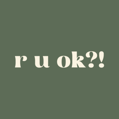 R U OK?! • A podcast on Spotify for Creators