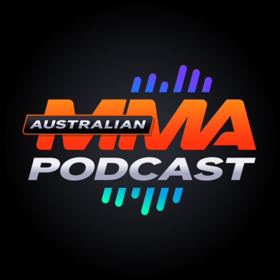The Australian MMA Podcast • A podcast on Spotify for Creators