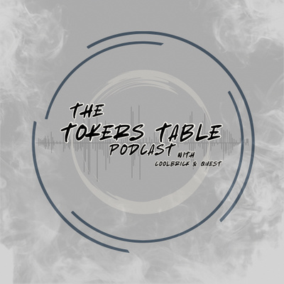 The Tokers Table Podcast • A podcast on Spotify for Creators