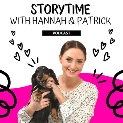 Storytime with Hannah and Patrick • A podcast on Spotify for Podcasters