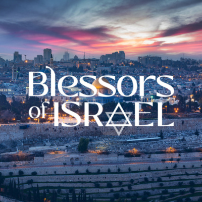 Blessors of Israel • A podcast on Spotify for Creators