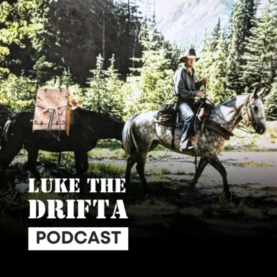 Luke The Drifta Podcast • A podcast on Spotify for Podcasters
