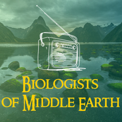 Biologists of Middle Earth • A podcast on Spotify for Creators