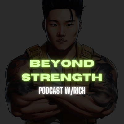Beyond Strength Podcast • A podcast on Spotify for Podcasters