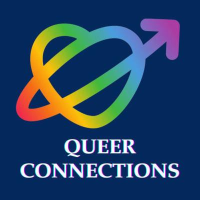 Queer Connections • A podcast on Spotify for Podcasters
