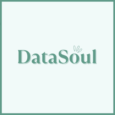 DataSoul • A podcast on Spotify for Creators