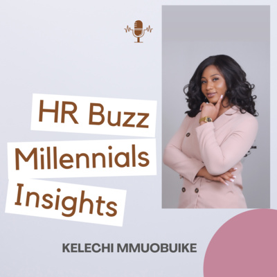 HR Buzz: Millennials Insights • A podcast on Spotify for Creators