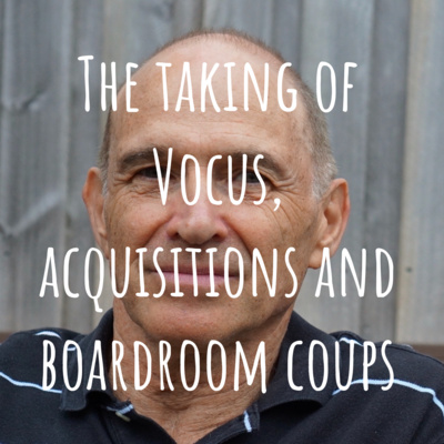 The taking of Vocus, acquisitions and boardroom coups • A podcast on ...