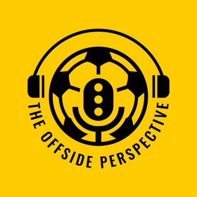 The Offside Perspective • A podcast on Spotify for Creators