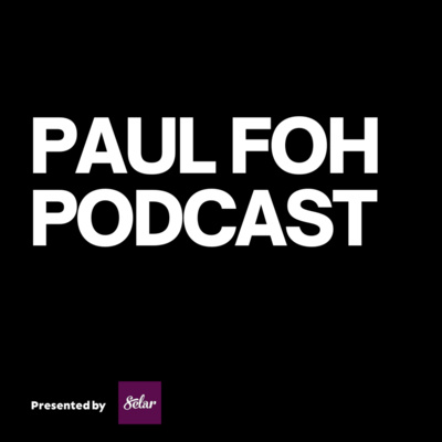 PAUL FOH PODCAST • A podcast on Spotify for Creators