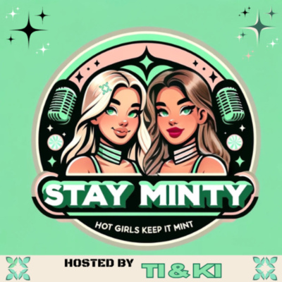 Stay Minty • A podcast on Spotify for Creators