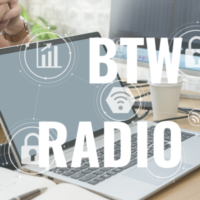 BTW RADIO • A podcast on Spotify for Creators