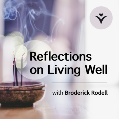 Episode 45 | Terry Rogers by Reflections on Living Well