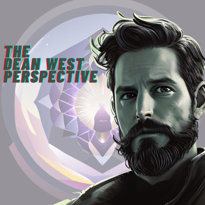The Dean West Perspective • A podcast on Spotify for Creators