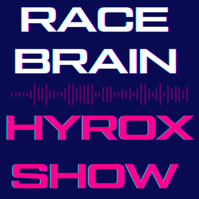 HYROX Rundown presented by Race Brain • A podcast on Spotify for Creators