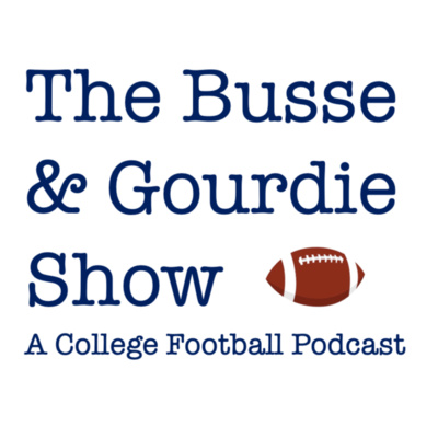 The Busse & Gourdie Show • A podcast on Spotify for Creators