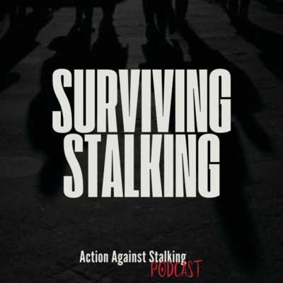 Surviving Stalking • A podcast on Spotify for Creators