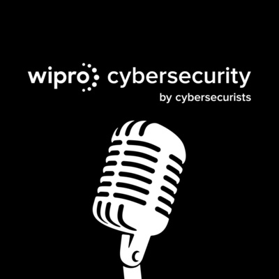 Wipro Cybersecurity by Cybersecurists Podcast • A podcast on Spotify ...