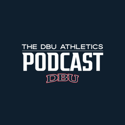DBU Athletics Podcast • A podcast on Spotify for Creators