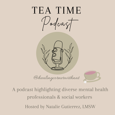 Tea Time Podcast • A podcast on Spotify for Creators