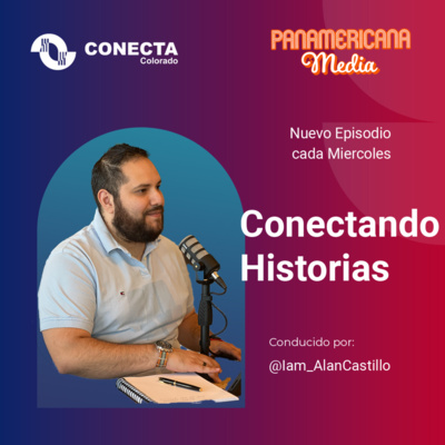 Conectando Historias con Alan Castillo • A podcast on Spotify for Creators
