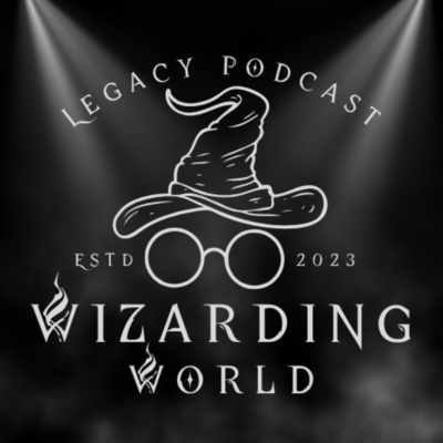 Wizarding World Legacy Podcast • A podcast on Spotify for Creators