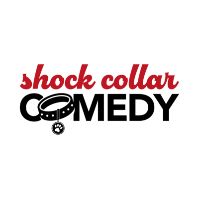 Shock Collar Comedy • A podcast on Spotify for Creators