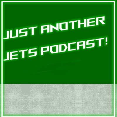 Just Another Jets Podcast! with Rick Laughland and Dan Feuerstein • A ...