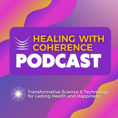 Healing with Coherence • A podcast on Spotify for Creators