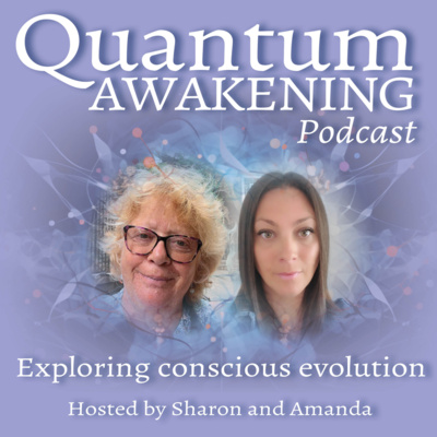 Quantum Awakening - Exploring Conscious Evolution • A podcast on ...