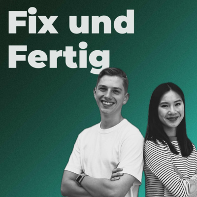 Fix und Fertig • A podcast on Spotify for Creators