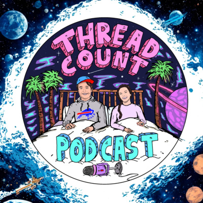 Thread Count Podcast • A podcast on Spotify for Creators