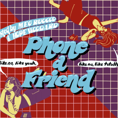Phone A Friend • A podcast on Spotify for Creators