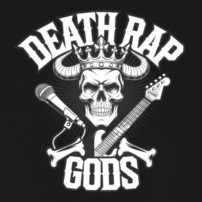 DEATH RAP GODS • A podcast on Spotify for Creators