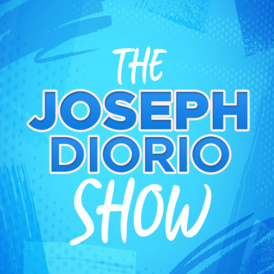 The Joseph Diorio Show • A podcast on Spotify for Creators