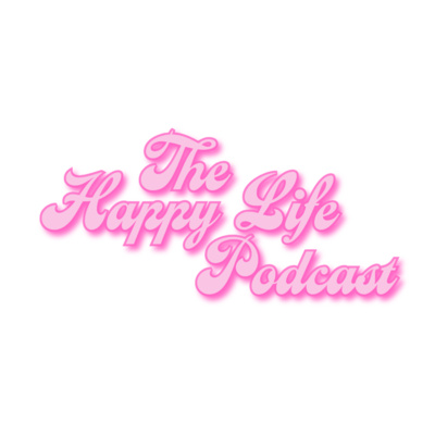 Romanticize It by The Happy Life Podcast
